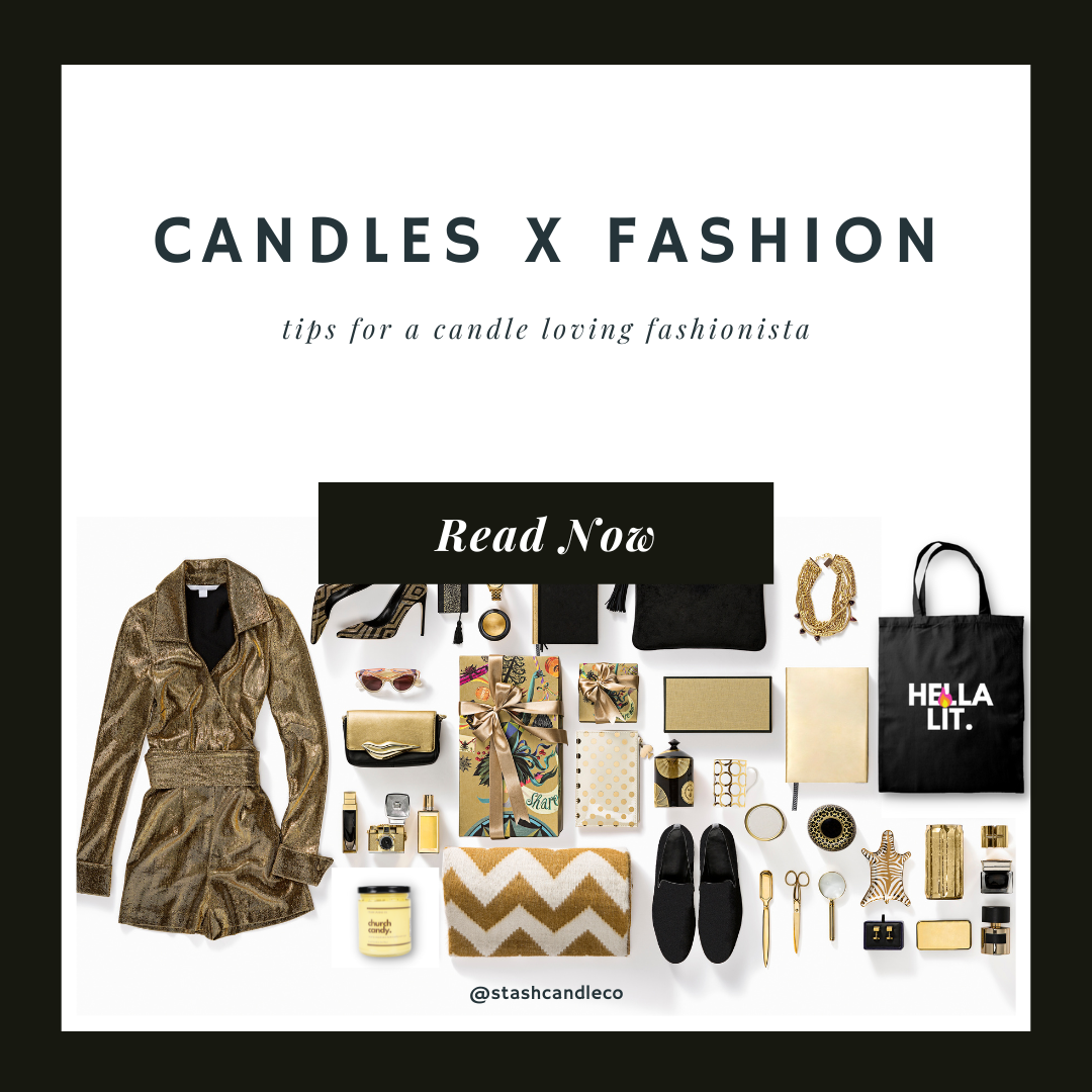 Candles x FASHION – Stash Candle Co.